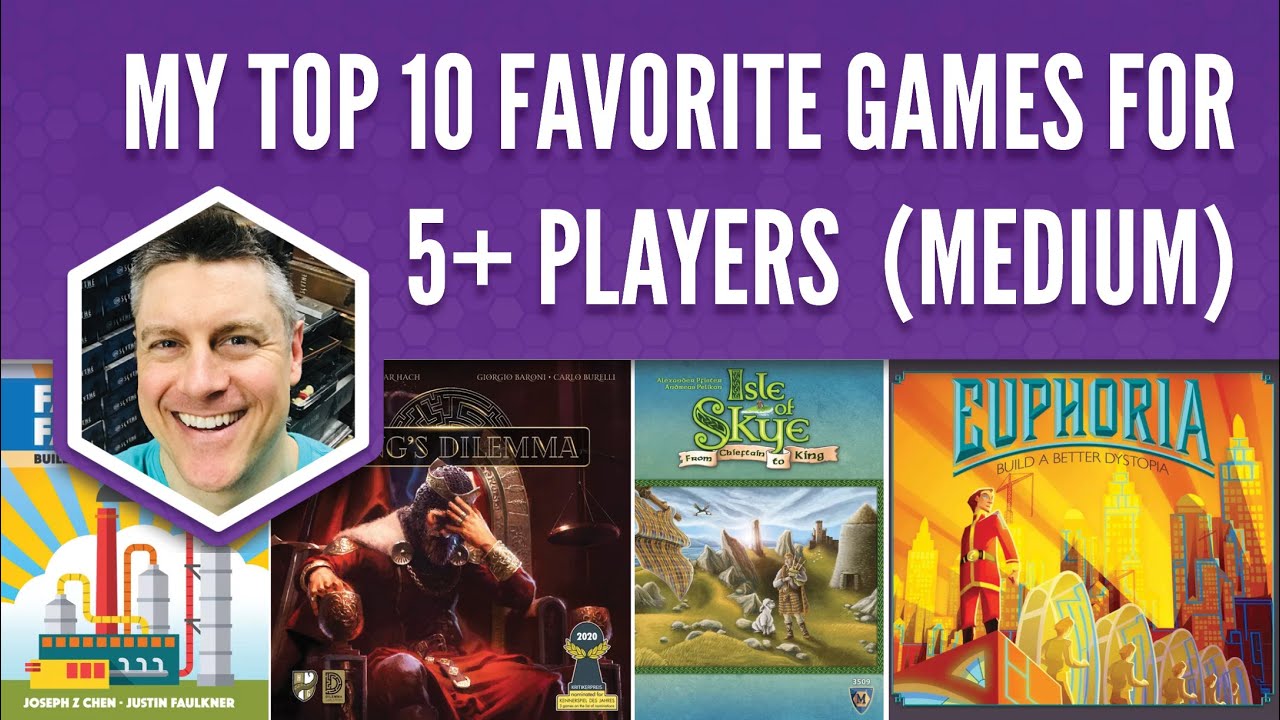 My Top 10 Favorite Games For 5 Players Medium Weight Youtube