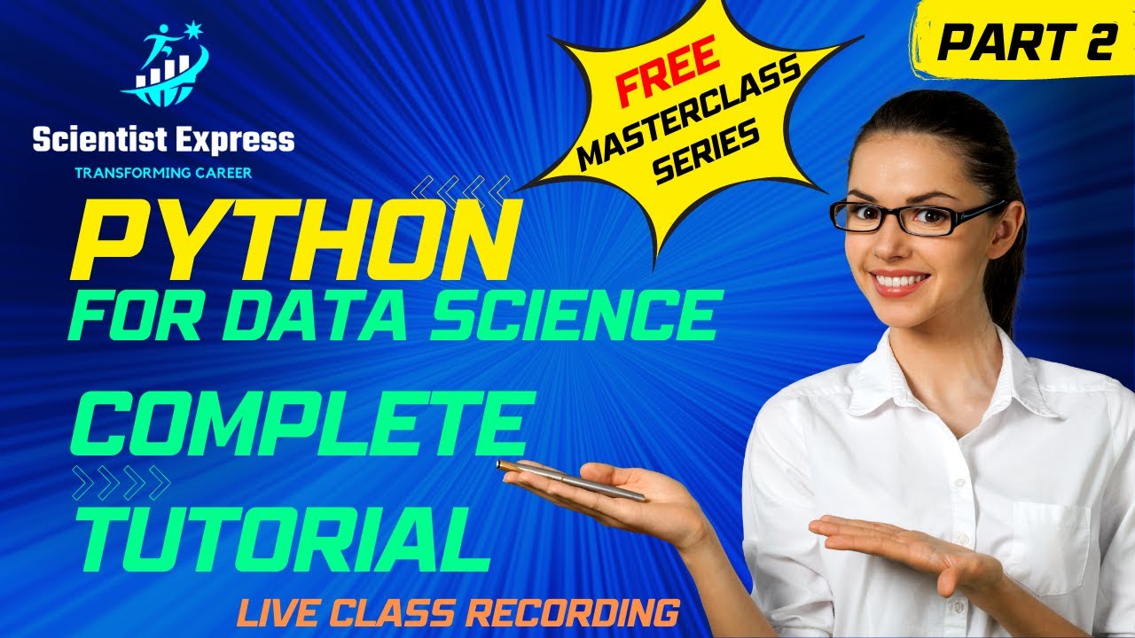 Python For Data Science Course Masterclass Series Part 2