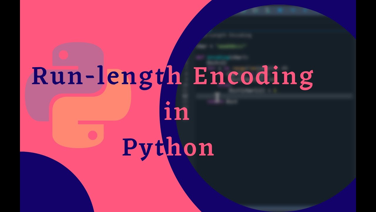 Run Length Encoding In Python Youtube