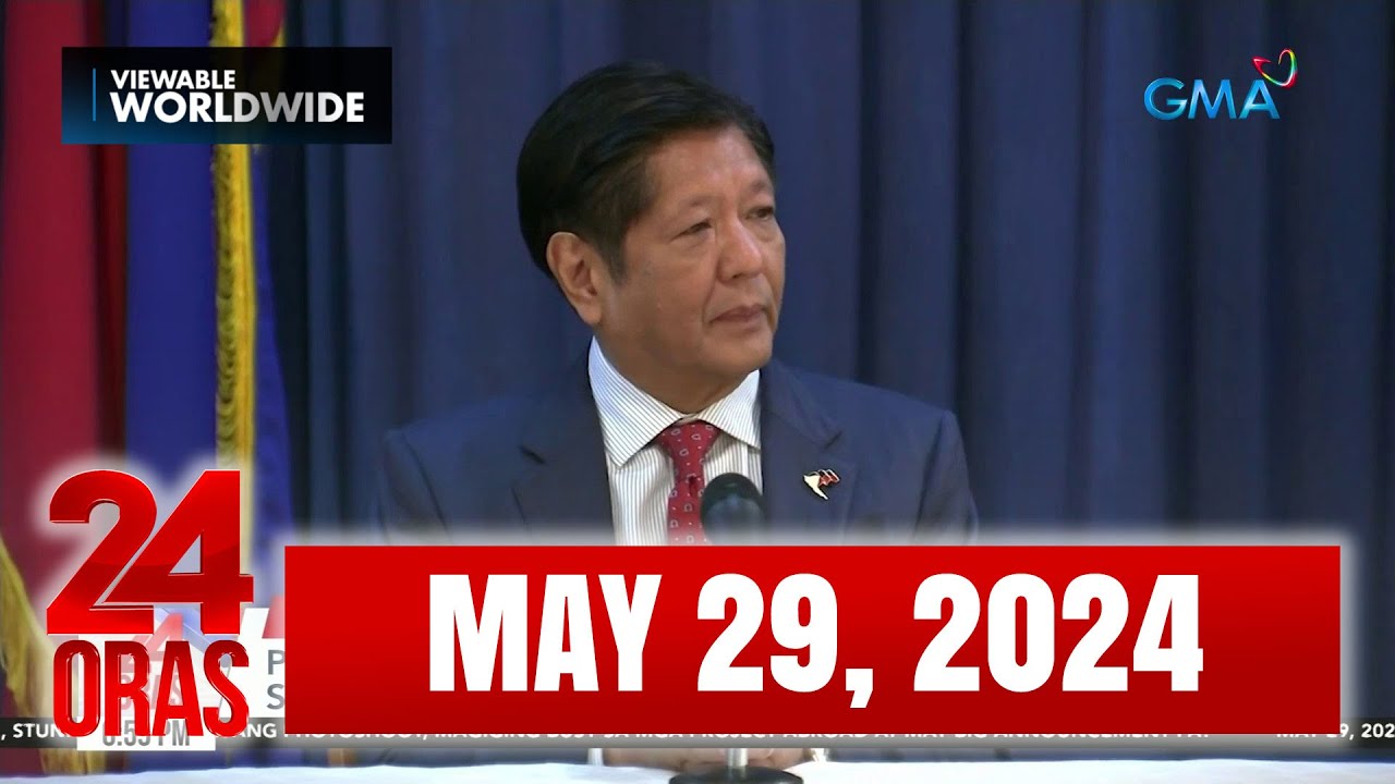 24 Oras Express May 29 2024 Hd Youtube