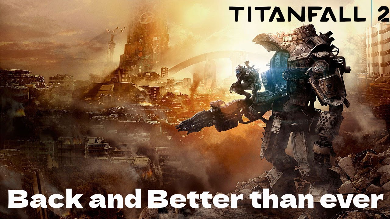 Titanfall 2 Is Still Amazing Youtube