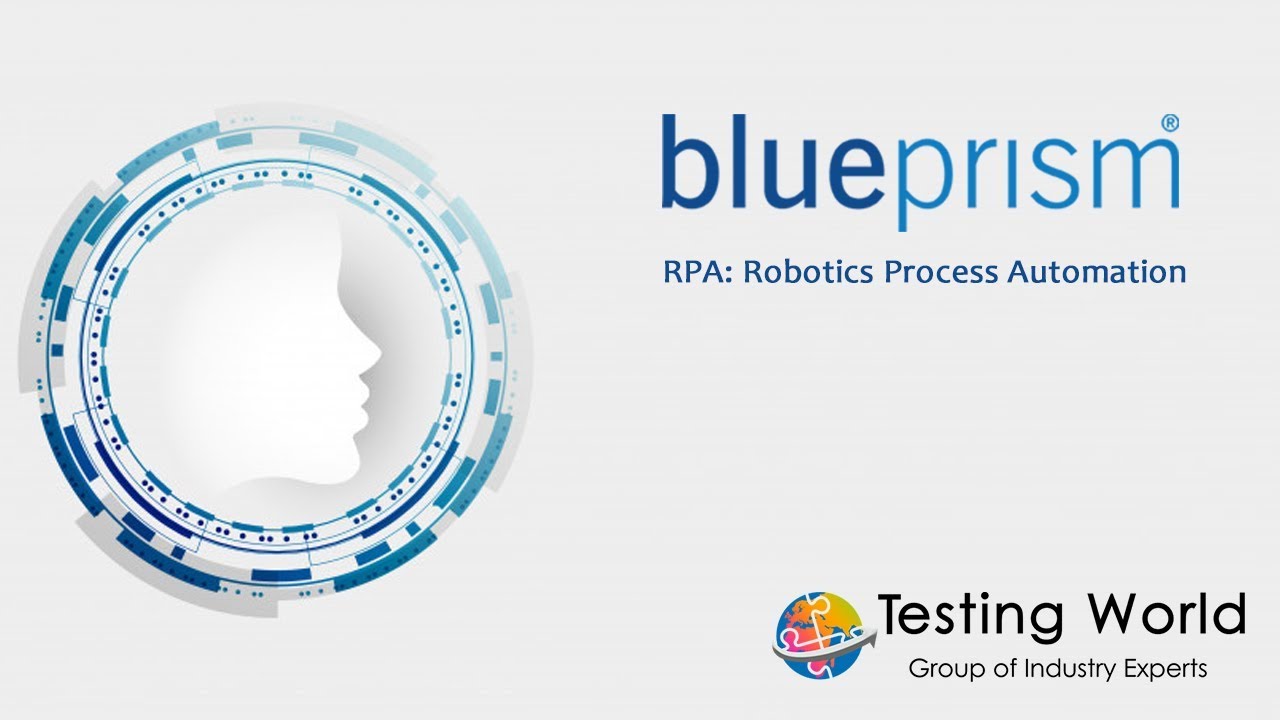 Robotics Process Automation Blueprism Introduction Youtube