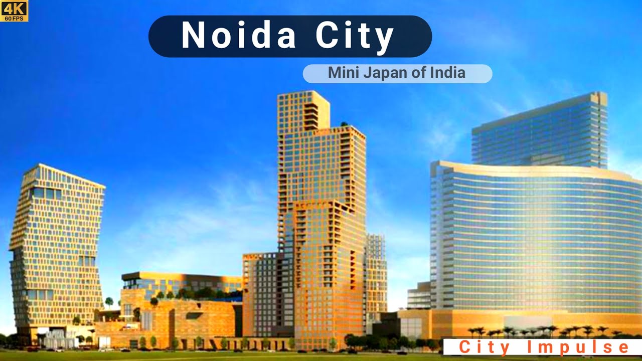 Noida Uttar Pradesh Trailer Noida City Drone View 2023 Noida 4k