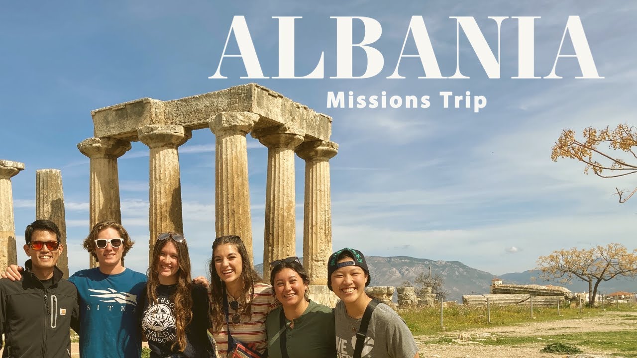 Albania Mission Trip Youtube