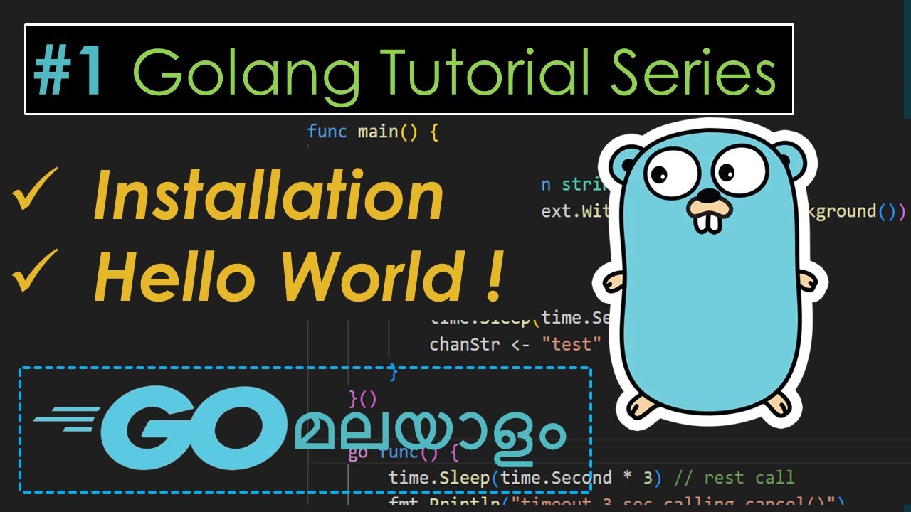 Golang Tutorial Series Installation Hello World Part 1 In
