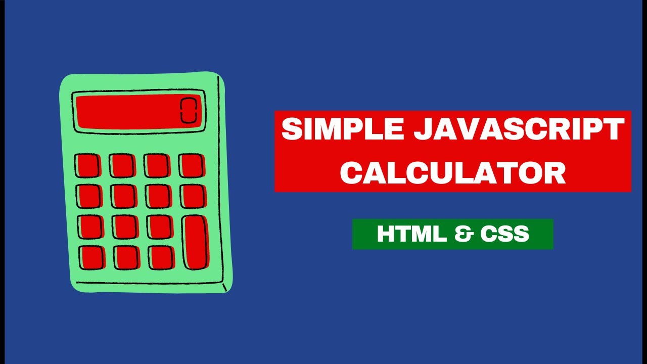 Simple Javascript Calculator Using Vanilla Javascript Youtube