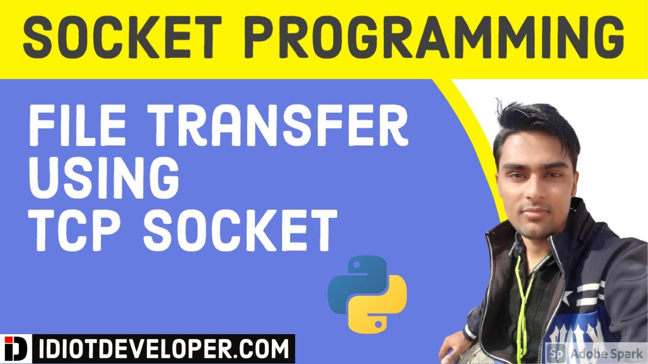 Large File Transfer Using Tcp Socket In Python3 Socket Programming In