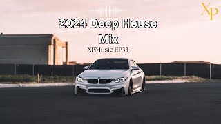 Deep House Mix 2024 Mixed By Xp Xpmusic Ep33 South Africa Soulfulhouse ...