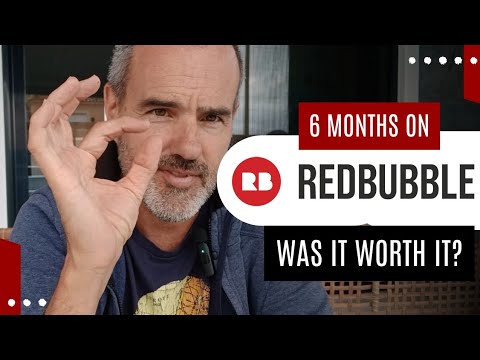 My 6 Month Redbubble Experience Was It Worth It Youtube