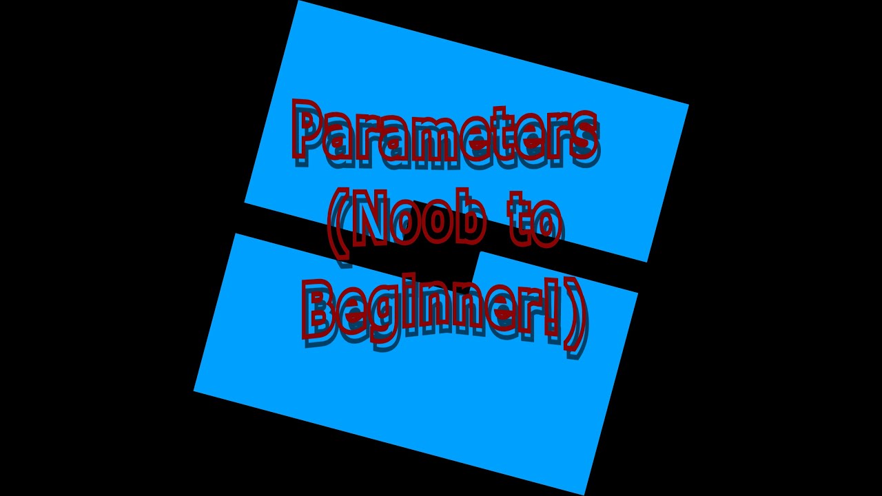 Ep4 Parameters Roblox Studio Youtube