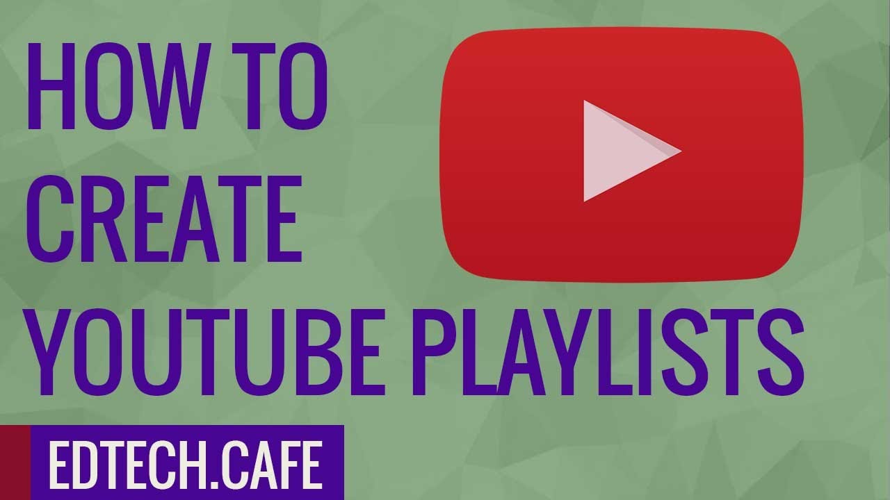 Youtube Playlist Tutorial For Teachers Youtube