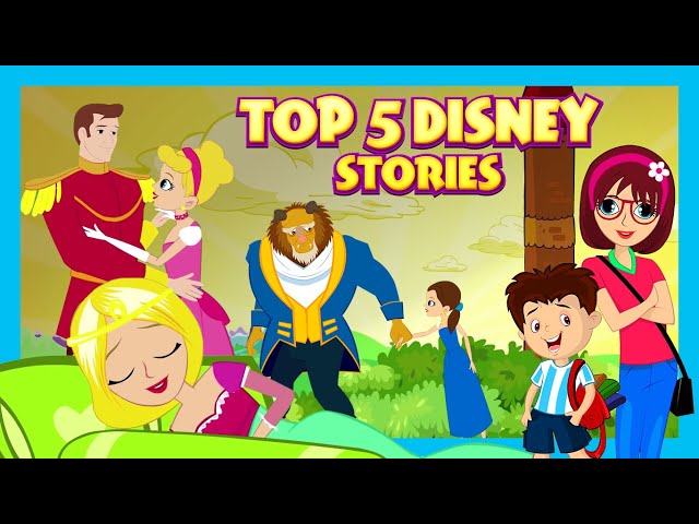 Top 5 Disney Stories Fairy Tales Bedtime Stories For Kids Tia