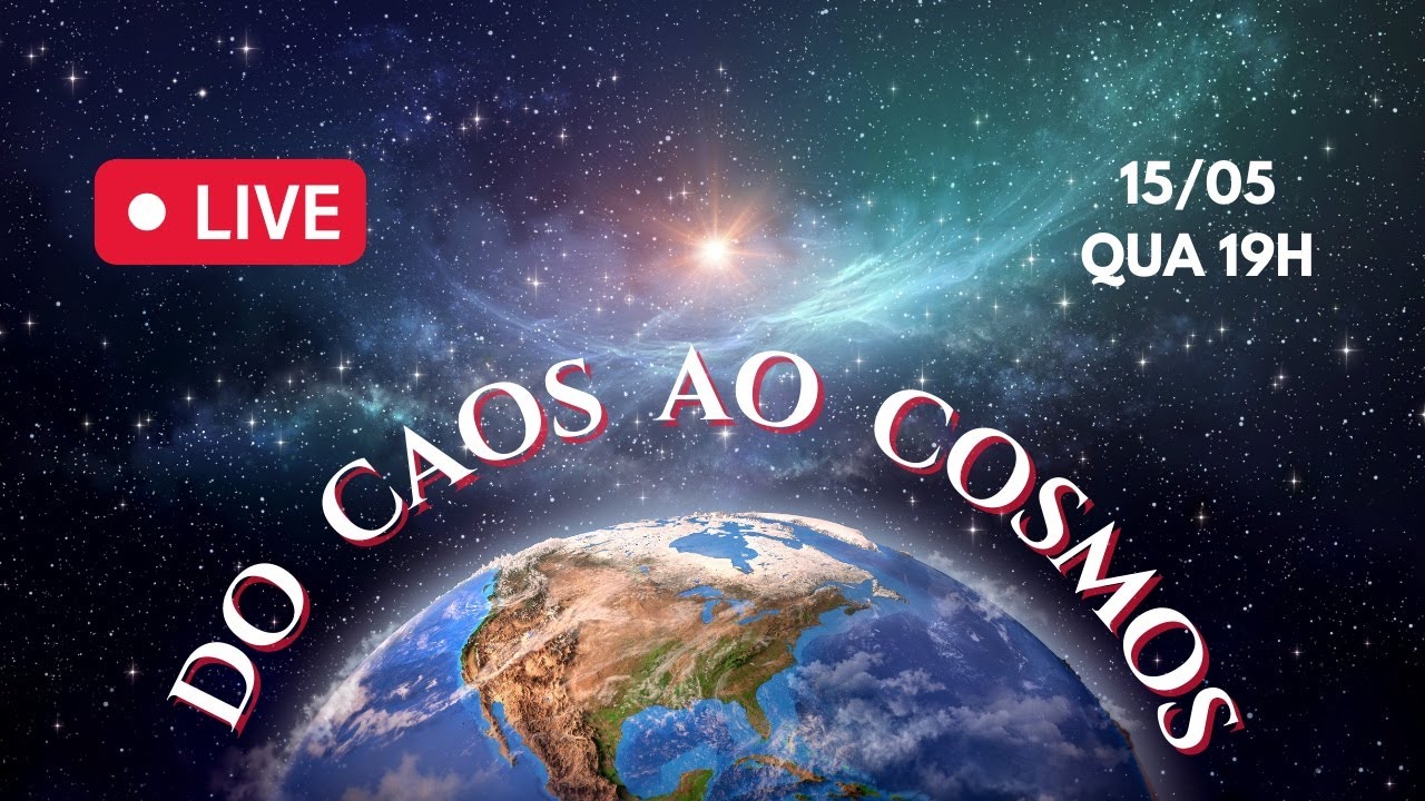 Do Caos Ao Cosmos Youtube
