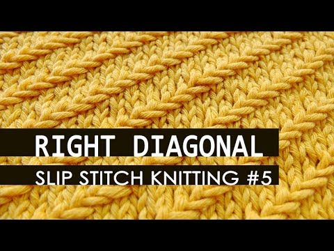 Slip Stitch Knitting 5 Right Diagonal St Pattern Youtube