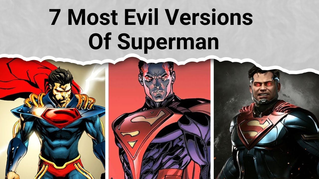 7 Most Evil Versions Of Superman Youtube