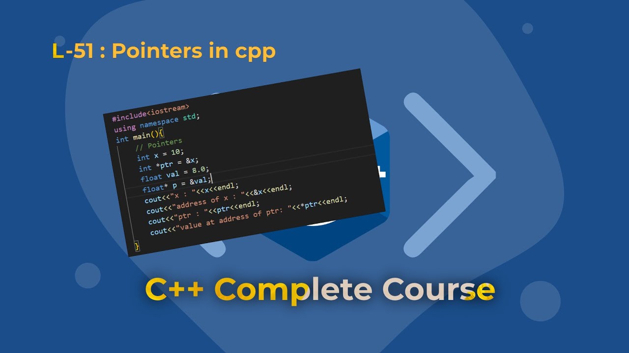 Lecture 51 Pointers In Cpp With Explanation Its Easy Youtube