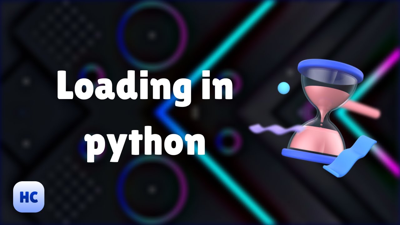 Simple Loading In Python Python Tricks Youtube