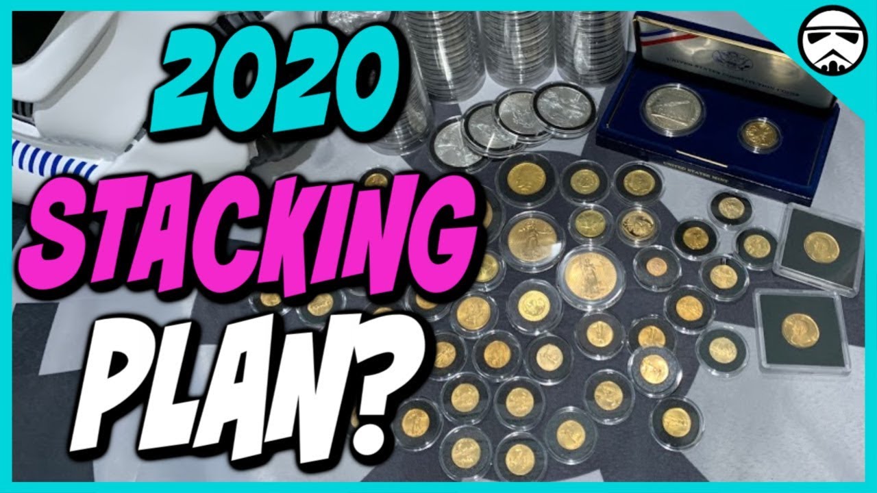 Should You Buy Gold Or Silver In 2020 My Stacking Strategy Youtube