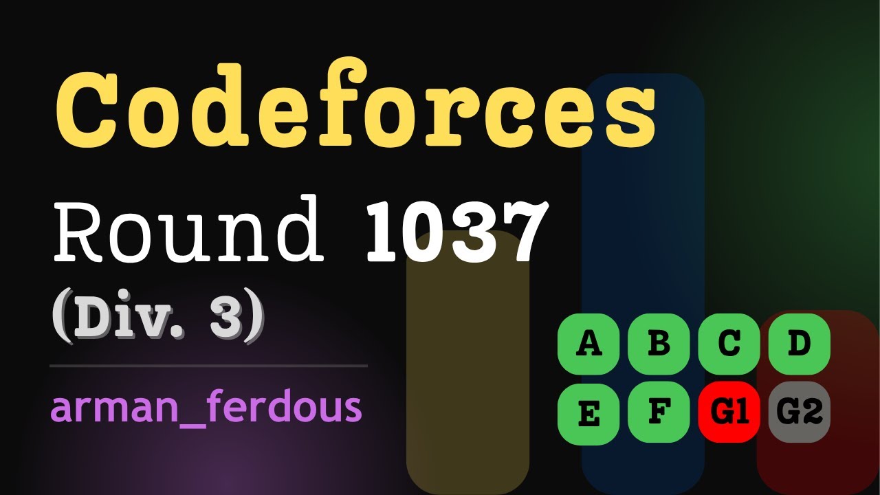 Codeforces Round 1037 Div 3 Screencast Explanations In Bengali A