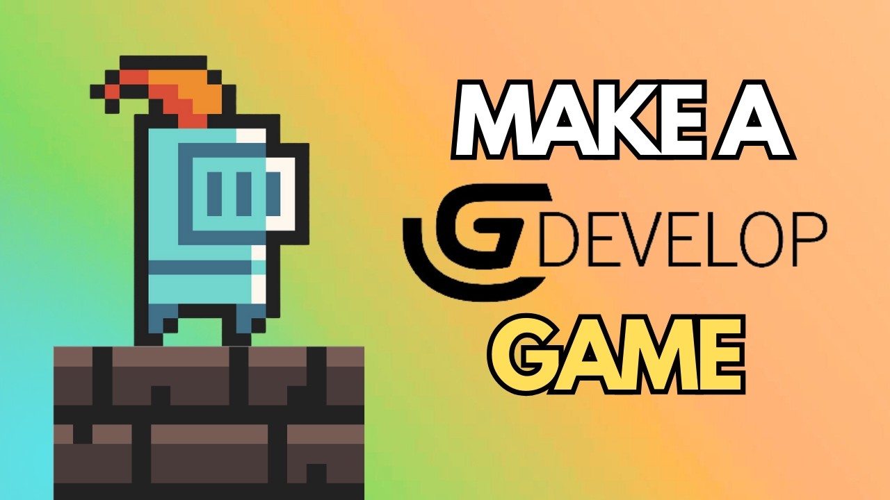 How To Make A Game In Gdevelop In 20 Minutes Full Guide Youtube