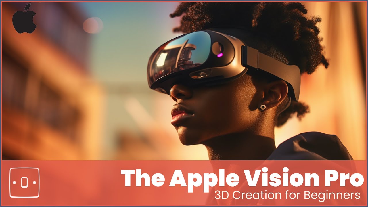 The Apple Vision Pro 3d Creation For Beginners Youtube