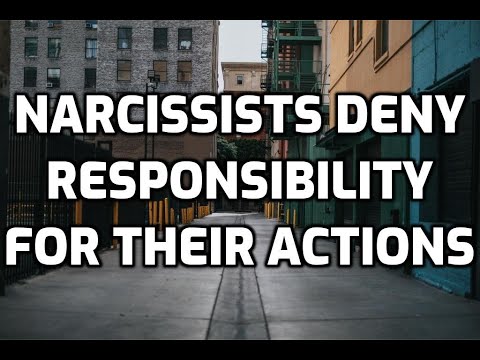 Narcissists Deny Responsibility For Their Actions Youtube