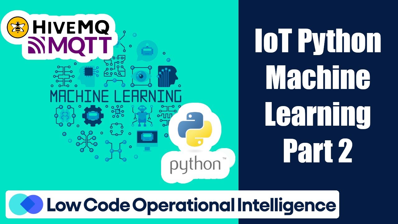 Practical Iot Machine Learning Python Tutorial Part 2 Youtube