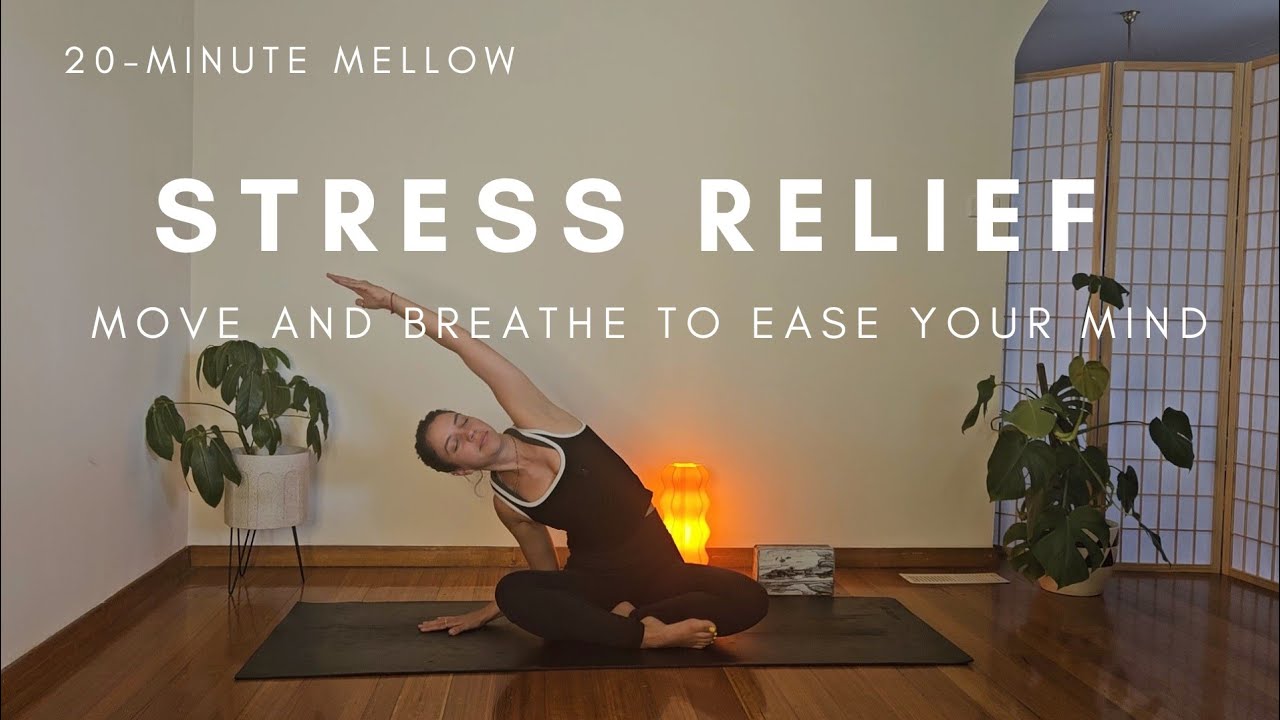 20 Minute Mellow Yoga For Stress And Anxiety Relief Carla De Kretser