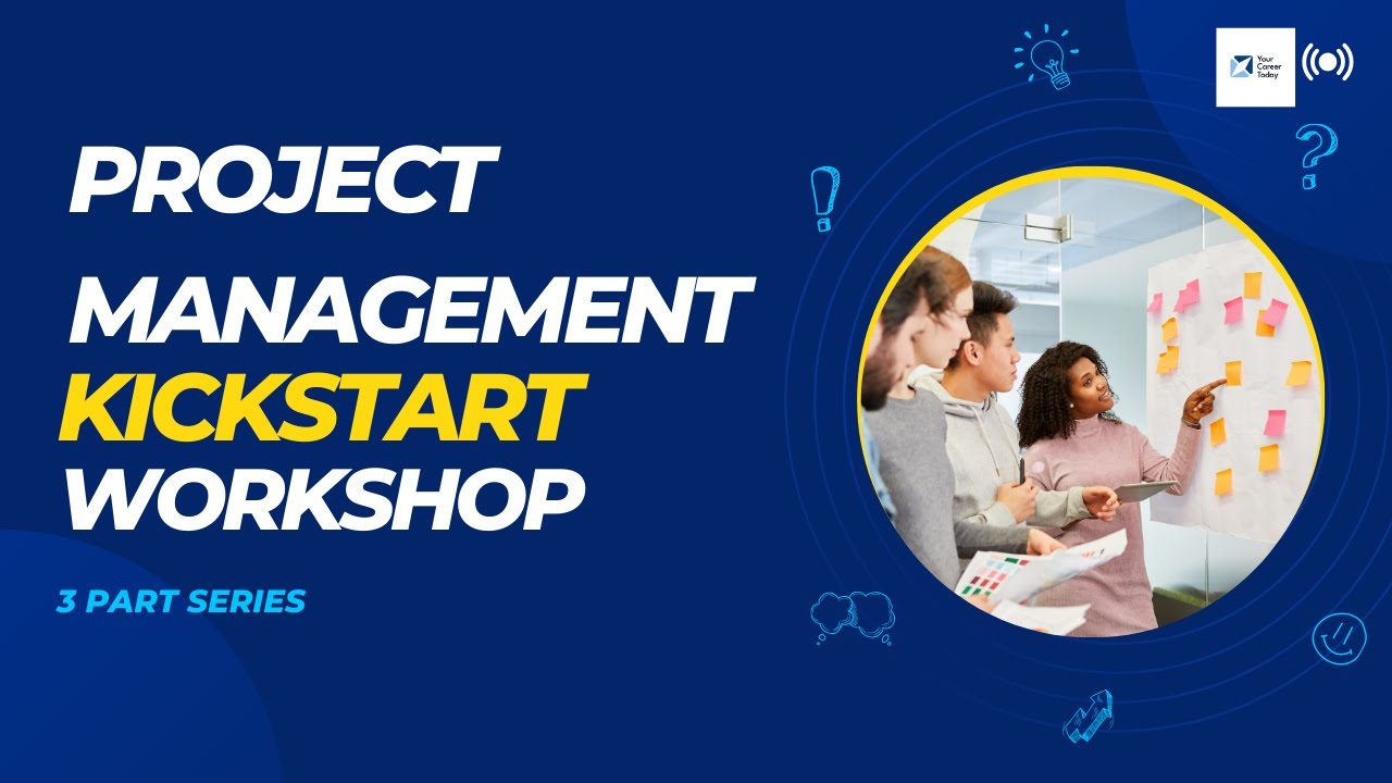 Project Management Kickstart Workshop Part 1 Youtube