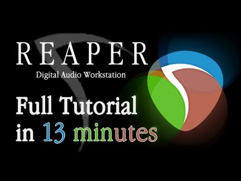 Reaper Tutorial For Beginners In 13 Minutes Complete Youtube