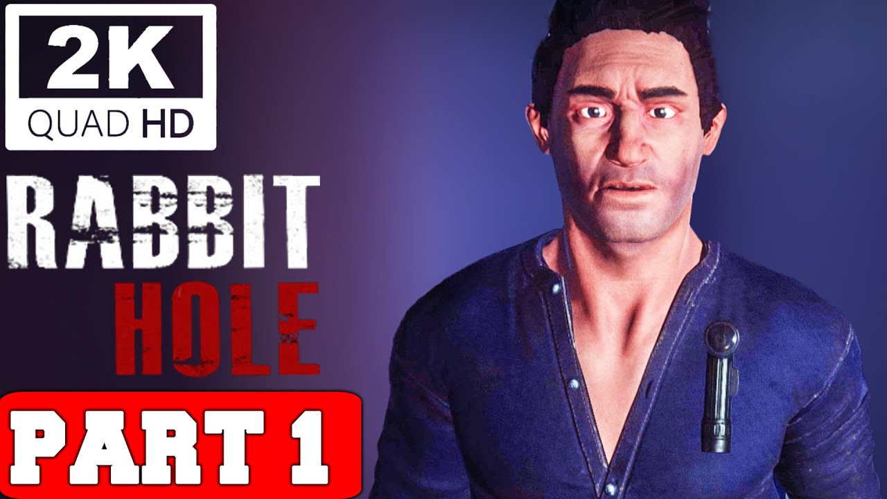 Rabbit Hole Gameplay Walkthrough Part 1 No Commentary Pc Full Game