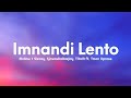 Mellow Sleazy Imnandi Lento Music Video Feat Tman Express Tito M ...
