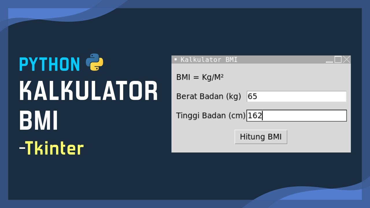 Kalkulator Bmi Tkinter Python Youtube