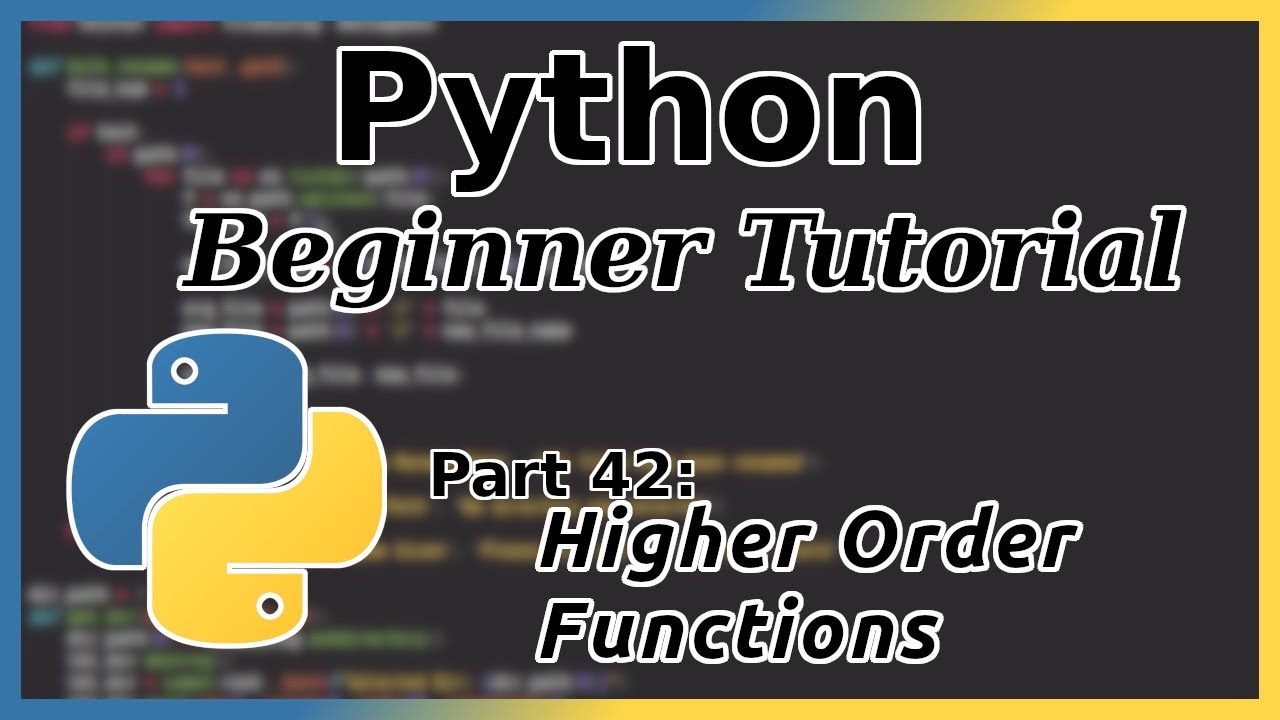 Higher Order Functions Python Tutorial Part 42 Youtube