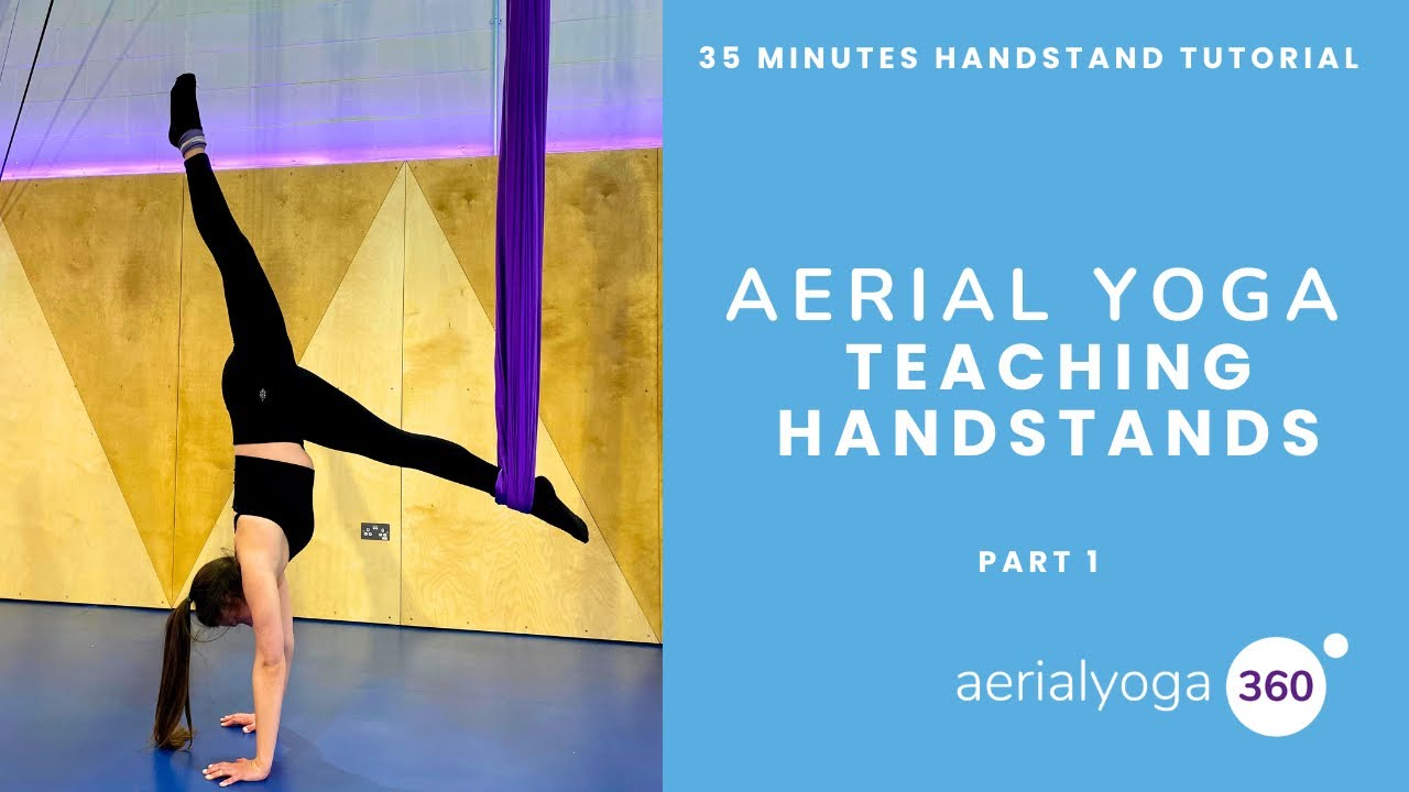 Aerial Yoga Handstands How To Teach Beginners Handstands Youtube