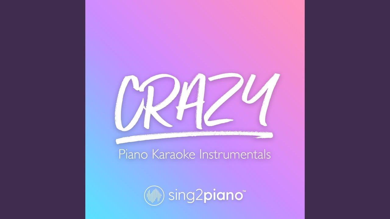 Crazy Originally Performed By Gnarls Barkley Youtube Music
