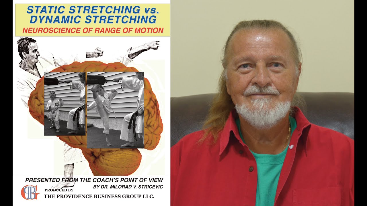 Static Vs Dynamic Stretching Neuroscience Of Range Of Motion Youtube