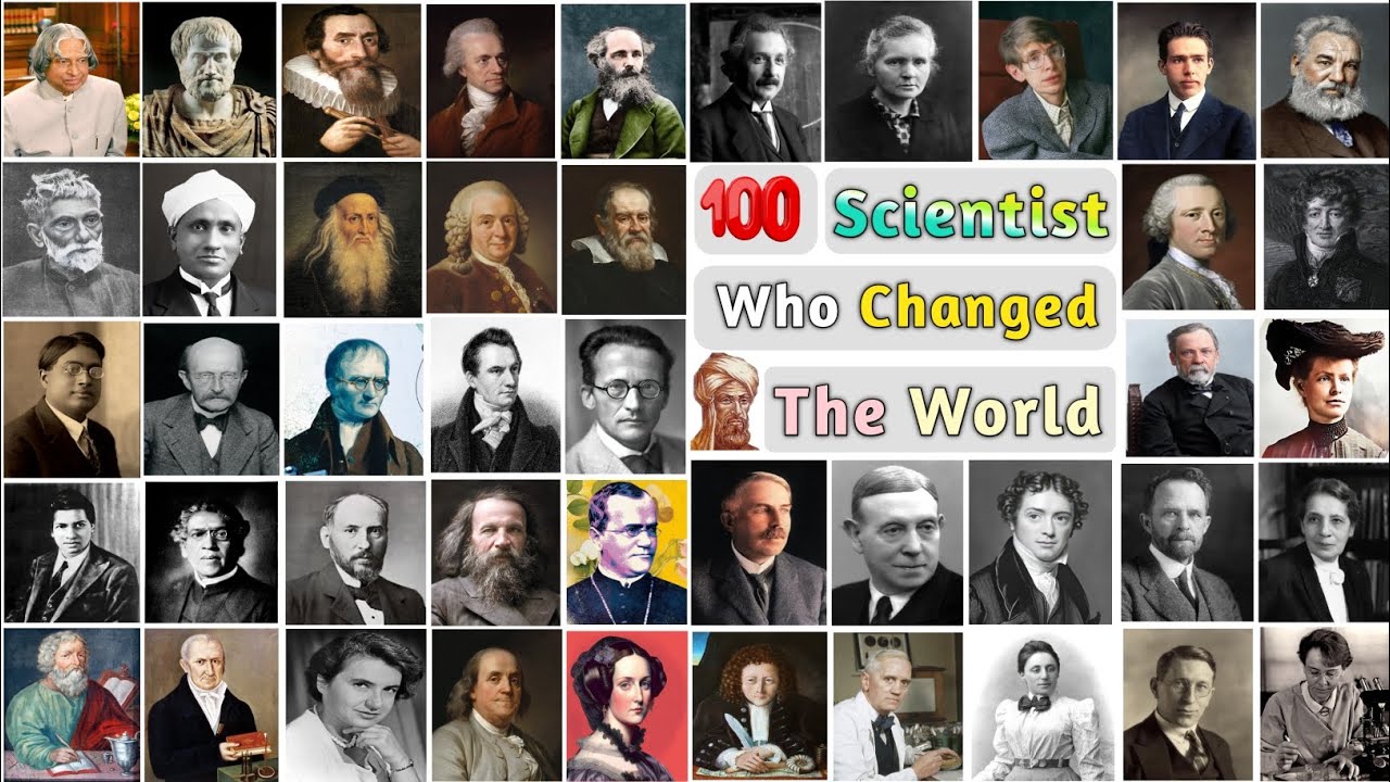 Scientists Who Changed The World Ll 100 Most Famous Scientists Name In