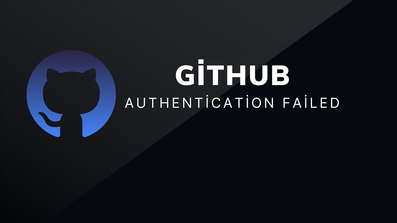 Github Authentication Failed Hatasä ã ã Zã Mã Youtube