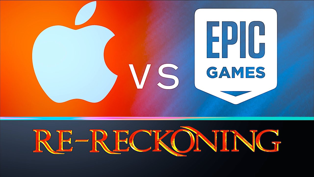 Epic Vs Apple Re Reckoning Youtube