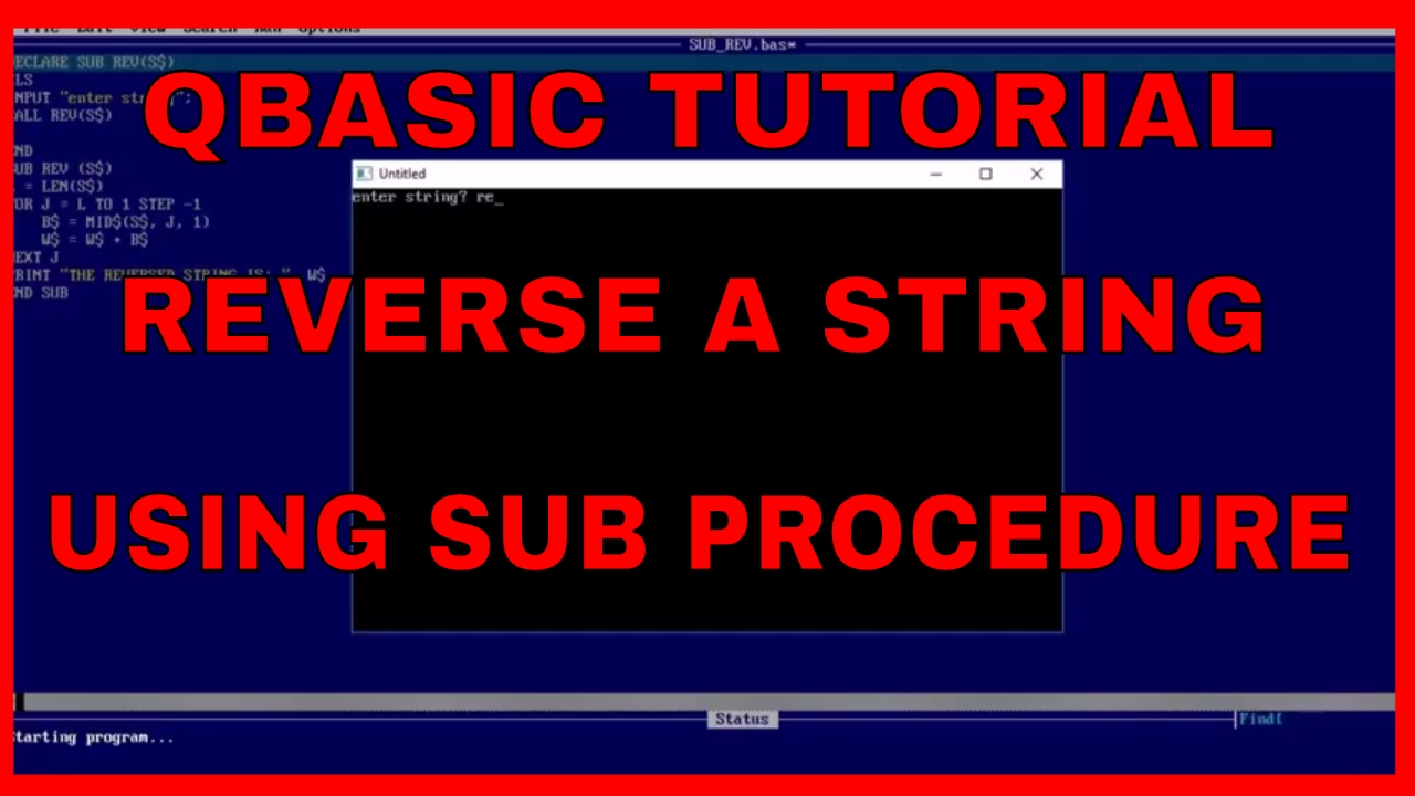 Reverse Order Using Sub And Function Procedure Qbasic