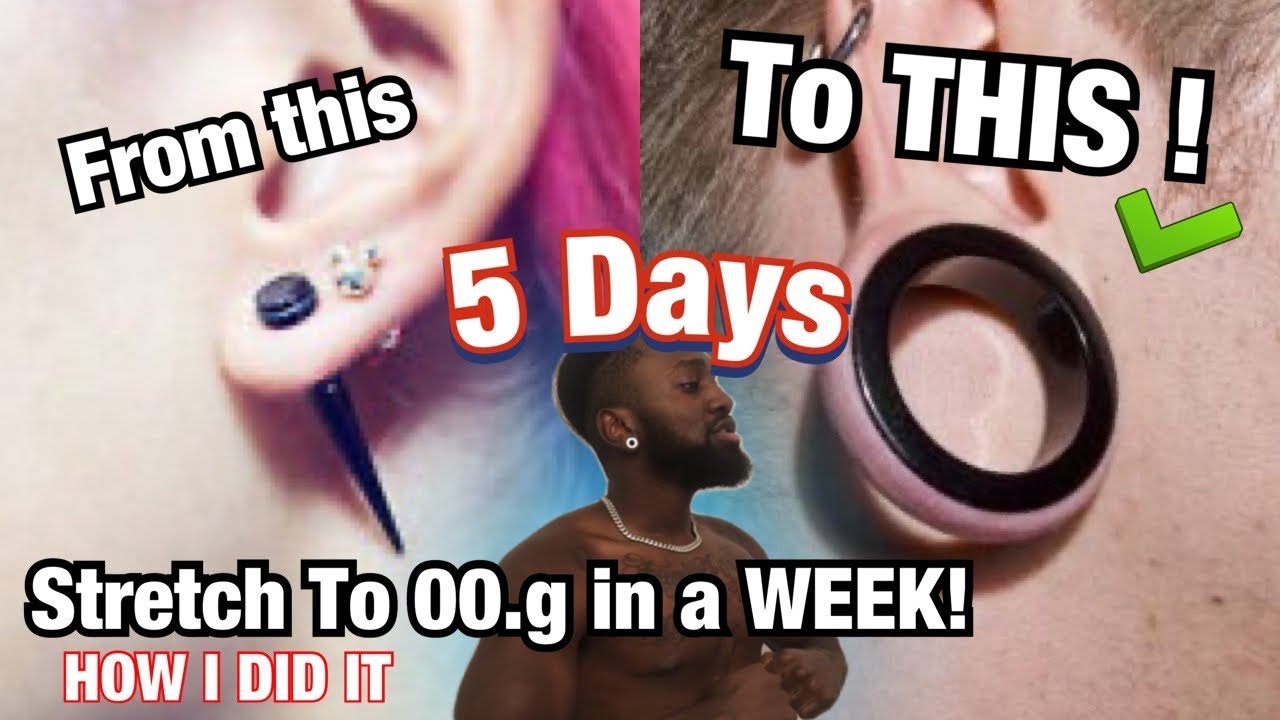 How To Stretch Your Ears Fast My Ear Stretch Journey 5 Easy Steps