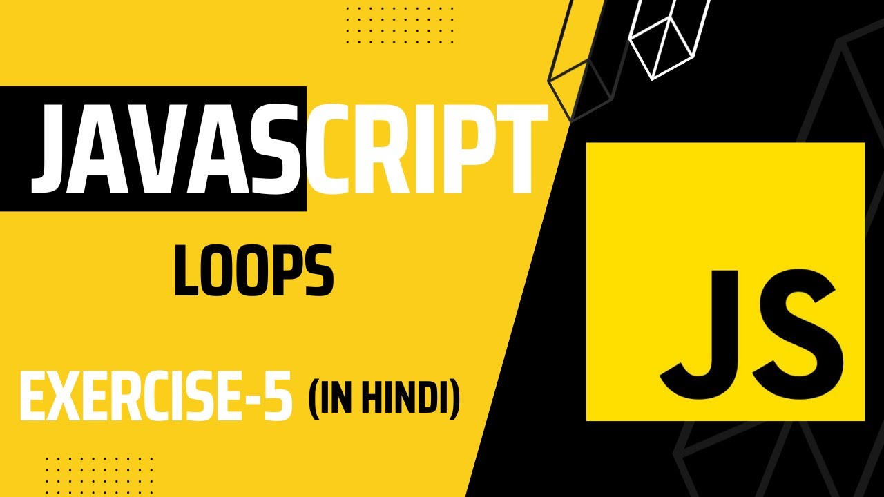 Javascript Exercise 5 Loops Javascript Practice Exercises For