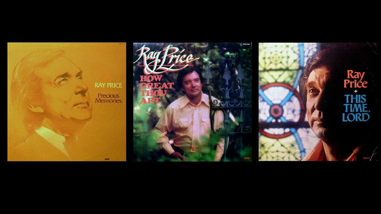 Gospel Songs Collection By Ray Price Youtube