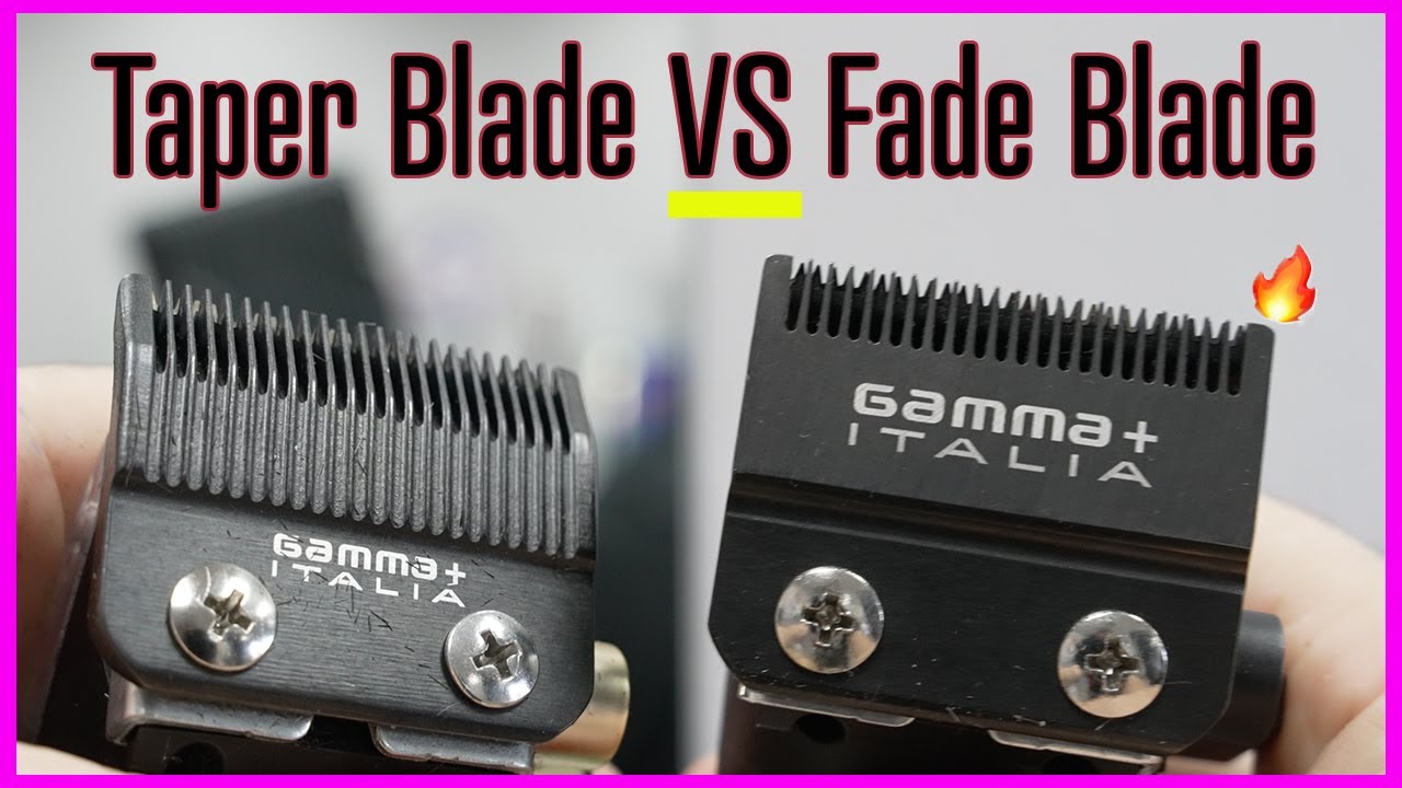 Fade Blade Vs Taper Blade Youtube