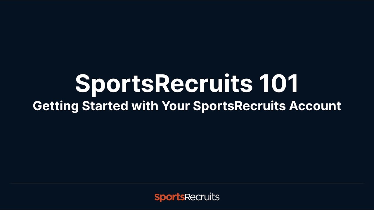 Sportsrecruits 101 Webinar Getting Started With Your Sportsrecruits