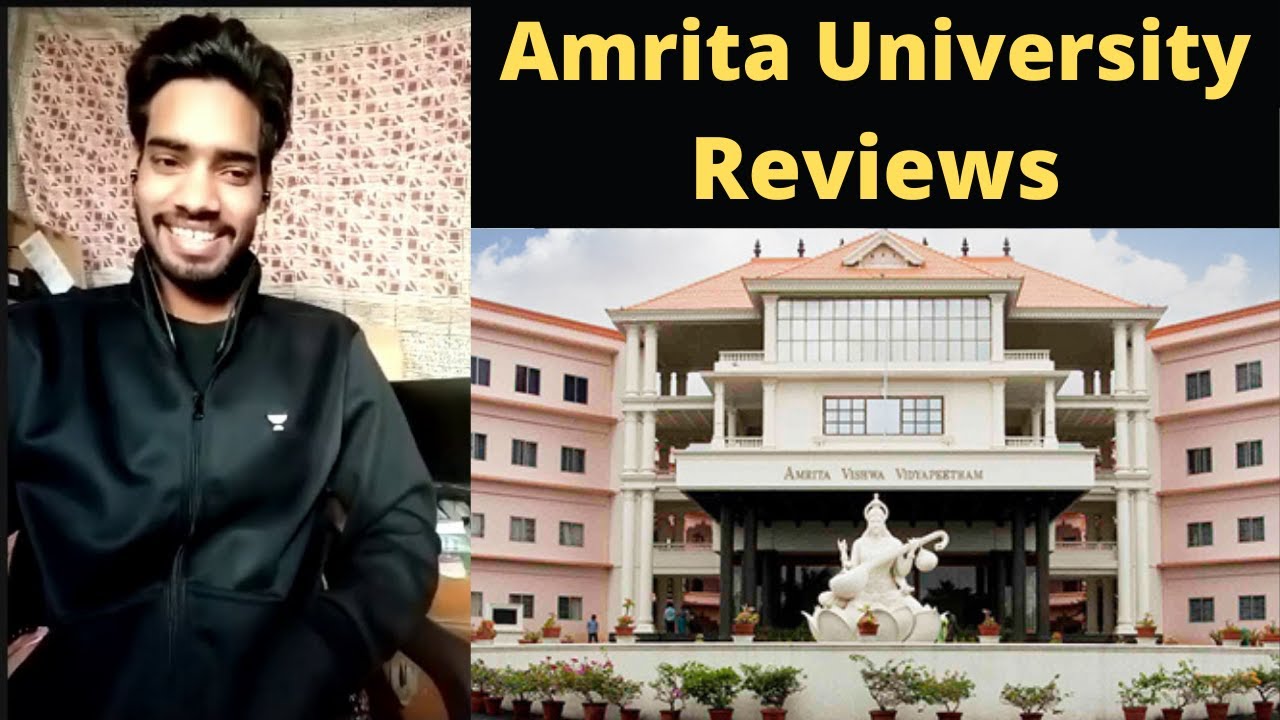 Amrita University Campus Review Hostel Placement Etc Top Private