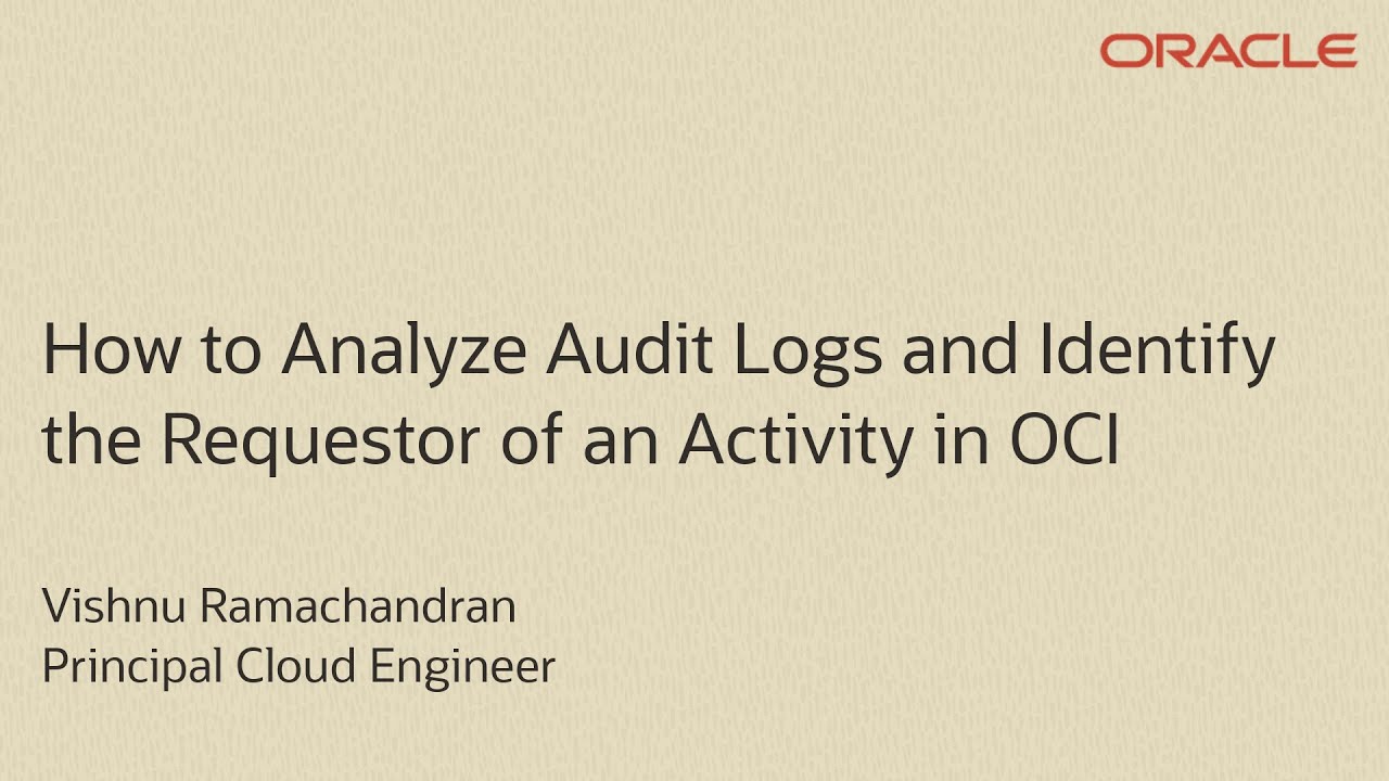 How To Analyze Audit Logs And Identify The Requestor Of An Activity