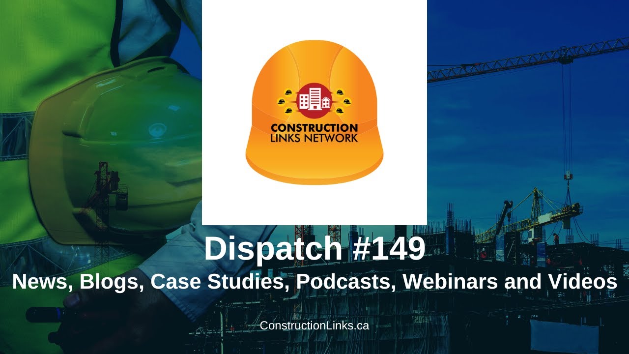 Dispatch 149 Construction Links Network Youtube
