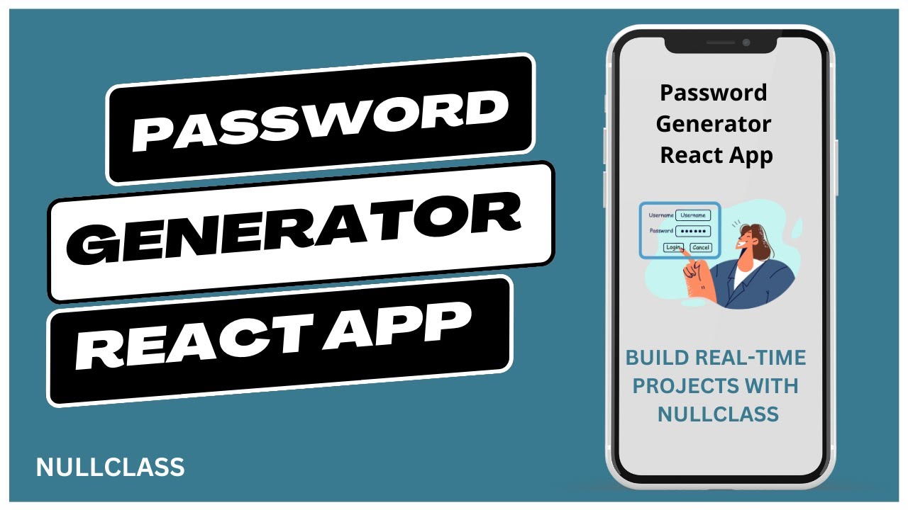 Password Generator React App Nullclass Youtube